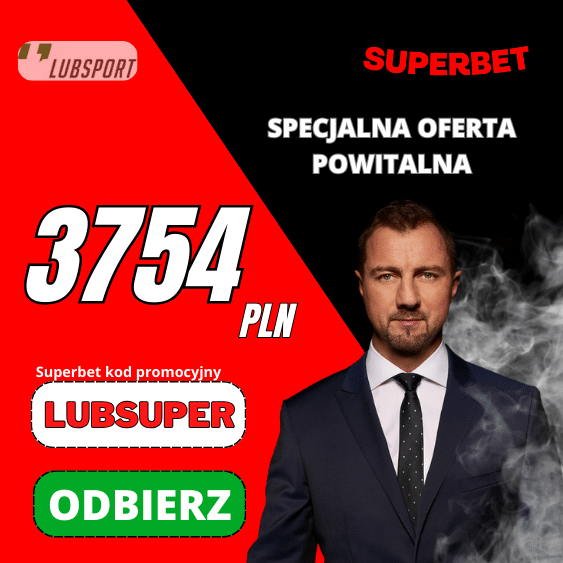 Superbet kod promocyjny: LUBSUPER - Bonus 3754 + 600 zł